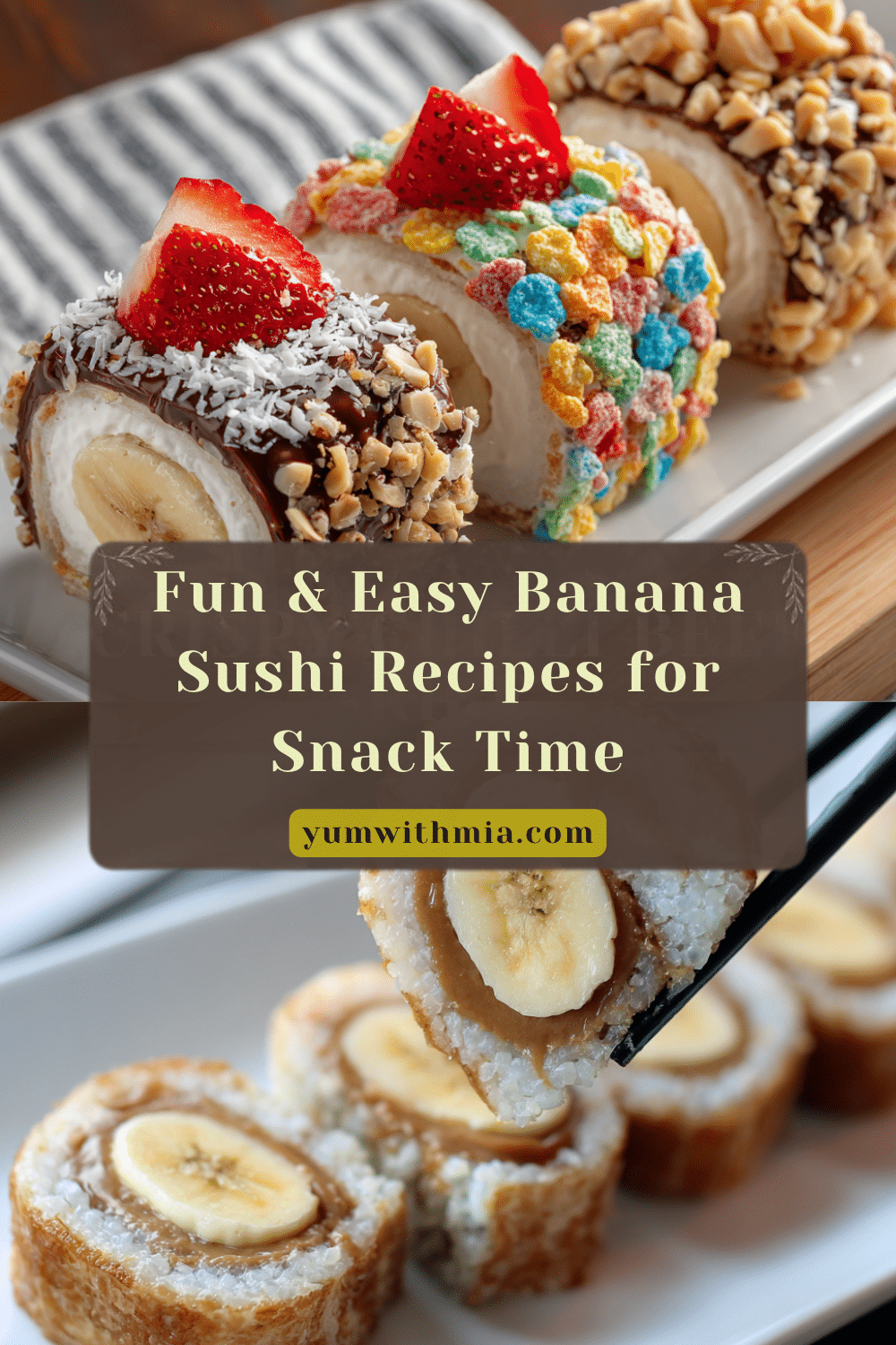 Banana Sushi Recipe - Easy & Playful Snack for Brunch Parties