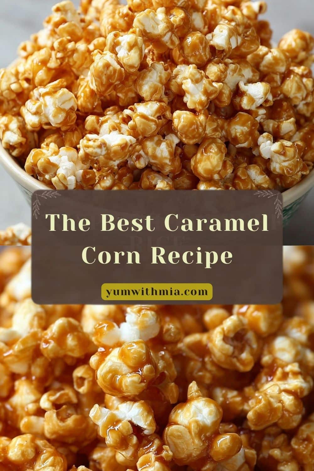 Best Caramel Corn Recipe: Make the Best Crunchy Caramel Corn